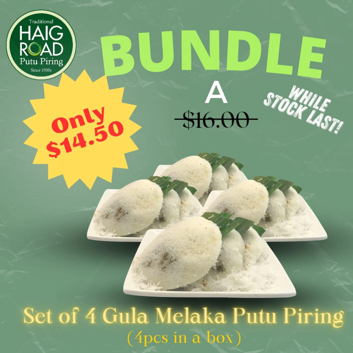 HRPP BUNDLE A (4 boxes of Gula Melaka Putu Piring) U.P. $20.00 NOW! 17 ...